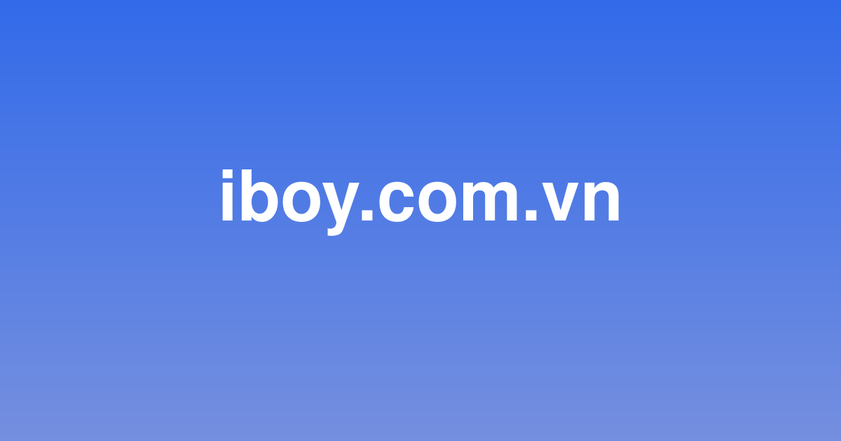 iboy.com.vn - Tên miền iboy.com.vn đang được bán tại Sàn tên miền ooo.vn