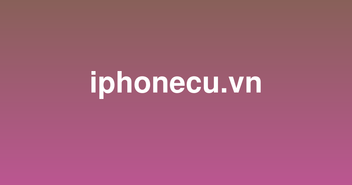 iphonecu.vn - Tên miền iphonecu.vn đang được bán tại Sàn tên miền ooo.vn